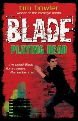 Blade (Blade, #1) by Tim Bowler | Goodreads