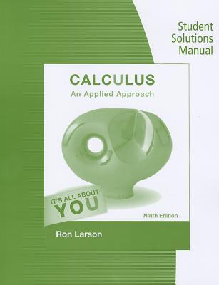 Student Solutions Manual for Larson's Calculus: An Applied Approach ...