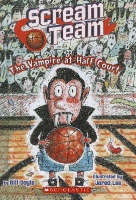 Vampire At Half Court by Bill Doyle | Goodreads