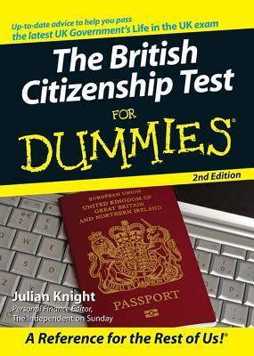 The British Citizenship Test for Dummies: Uk Edition by Julian Knight ...