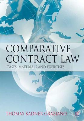 Comparative Contract Law: Cases, Materials and Exercises by Thomas ...
