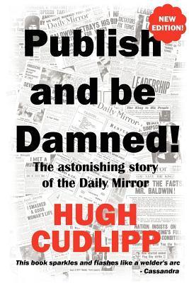 Publish and Be Damned! by Revel Barker | Goodreads
