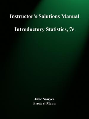 Introductory Statistics, Instructor's Solutions Manual by Prem S. Mann ...