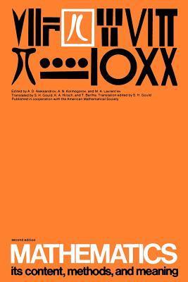 Mathematics, Volume 2: Its Content, Methods, and Meaning by A.D ...