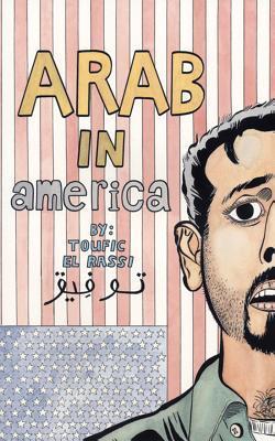 Arab in America by Toufic El Rassi | Goodreads