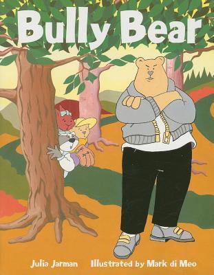Bully Bear, Grade 1: Student Reader (Rigby Literacy by Rigby | Goodreads