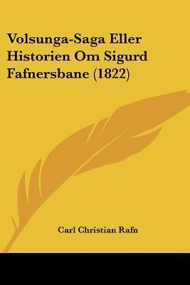 Volsunga-Saga Eller Historien Om Sigurd Fafnersbane (1822) by Carl ...