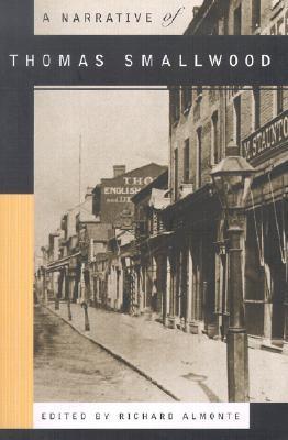 A Narrative of Thomas Smallwood (Coloured Man) by Thomas Smallwood ...
