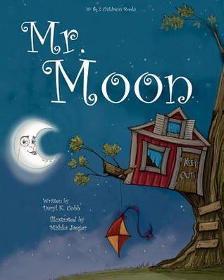 Mr. Moon by Daryl K. Cobb | Goodreads