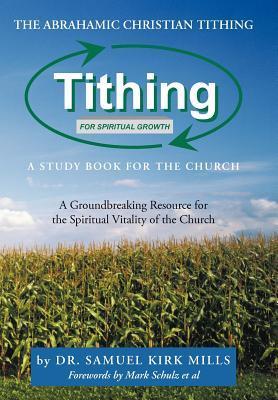 The Abrahamic Christian Tithing: A Study Book for the Church: Tithing ...