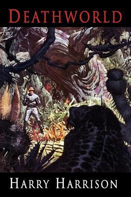 Deathworld by Harry Harrison | Goodreads