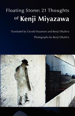 Floating Stone: 21 Thoughts of Kenji Miyazawa by Kenji Miyazawa | Goodreads