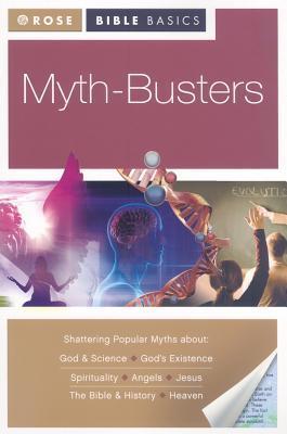 Myth-Busters (Rose Bible Basics) by Rose Publishing | Goodreads