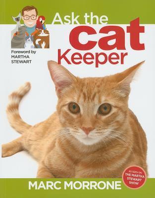 Ask the Cat Keeper (CompanionHouse Books) Why Does My Cat Do That? Find ...