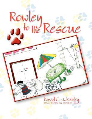 Rowley to the Rescue by David Weakley | Goodreads