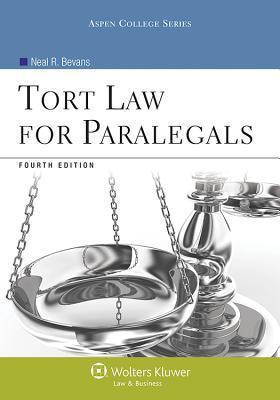 Tort Law for Paralegals (Aspen College) by Neal R. Bevans | Goodreads