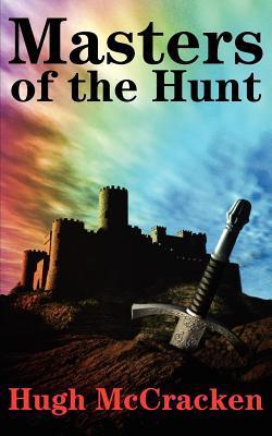 Masters of the Hunt by Hugh McCracken | Goodreads