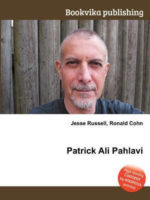 Patrick Ali Pahlavi by Jesse Russell | Goodreads