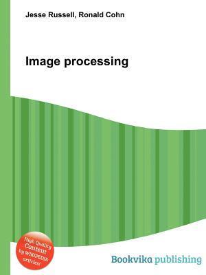 Image Processing by Jesse Russell | Goodreads