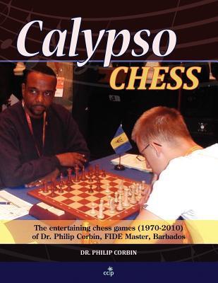 Calypso Chess by Gm Nigel Short Fm Dr Philip Corbin Philip A. Corbin ...