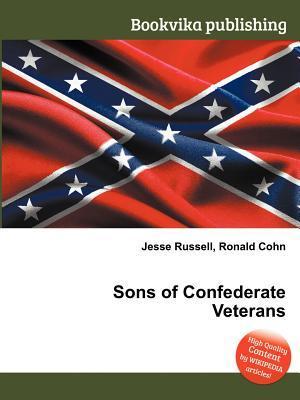 Sons of Confederate Veterans by Jesse Russell | Goodreads