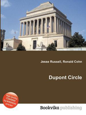 DuPont Circle by Jesse Russell | Goodreads