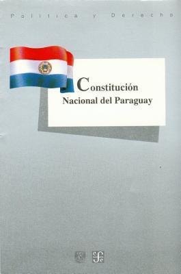 Constitucion Nacional del Paraguay by Fondo de Cultura Económica ...