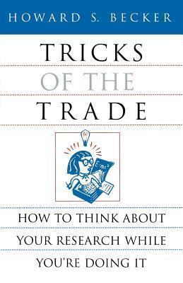 Tricks of the Trade: How to Think about Your Research While You're ...