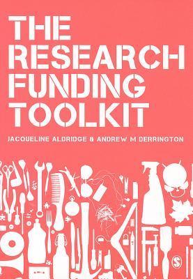 The Research Funding Toolkit: How to Plan and Write Successful Grant ...