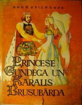 Princese Gundega un karalis Brusubārda by Anna Brigadere | Goodreads