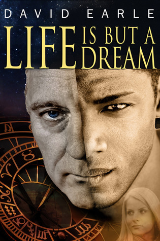 Life Is But A Dream by David Earle | Goodreads