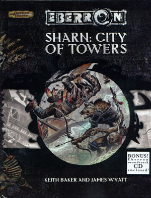 Sharn: City of Towers (Eberron Supplement) by Keith Baker | Goodreads