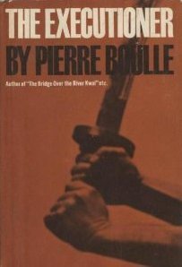 The Executioner by Pierre Boulle | Goodreads