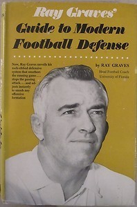 Ray Graves' Guide to Modern Football Defense by Ray Graves | Goodreads
