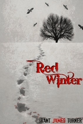 Red Winter by Grant James Turner | Goodreads