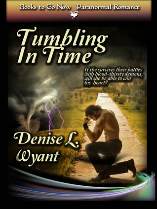 Tumbling in Time by Denise L. Wyant | Goodreads