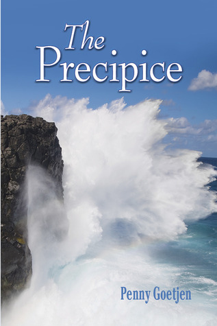 The Precipice by Penny Goetjen | Goodreads