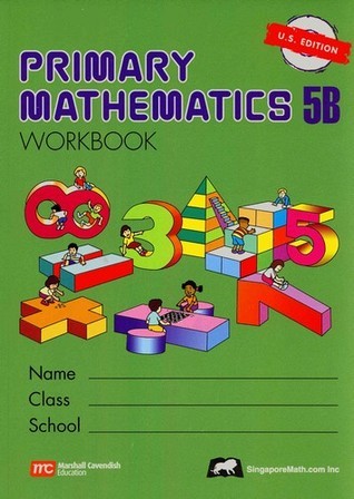 Primary Mathematics 5B Workbook by Kho Tek Hong | Goodreads