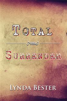 Total Surrender (Surrender, #1) by Lynda Bester | Goodreads