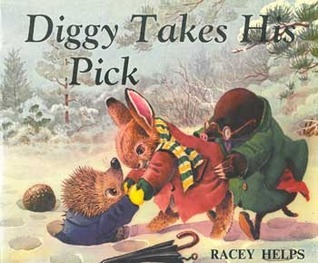 Diggy Takes His Pick by Racey Helps | Goodreads