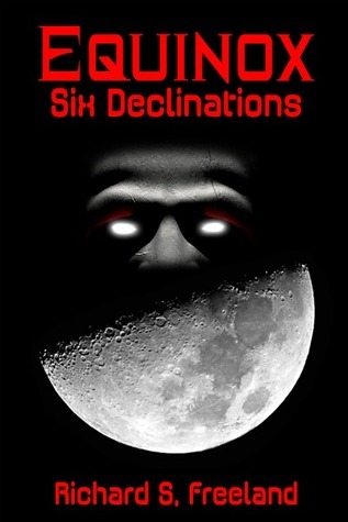 Equinox: Six Declinations by Richard Freeland | Goodreads