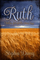 Ruth: When Fairytales Come True by Stephen Davey | Goodreads