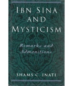 Ibn Sina and Mysticism: Remarks and Admonitions: Part Four by Avicenna ...