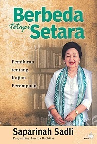 Berbeda Tetapi Setara: Pemikiran tentang Kajian Perempuan by Saparinah ...