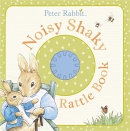 Peter Rabbit: Noisy Shaky Rattle Book by Beatrix Potter | Goodreads