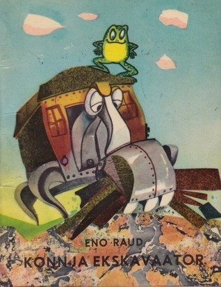 Konn ja ekskavaator by Eno Raud | Goodreads