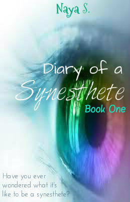 Diary of a Synesthete: Book One by Naya S. | Goodreads