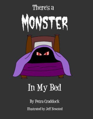 There's a Monster in My Bed by Petra Craddock | Goodreads