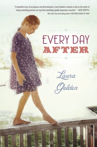 Every Day After by Laura Golden | Goodreads