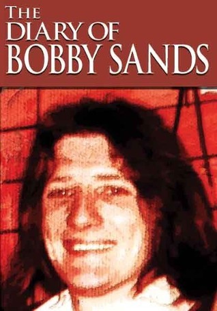The Diary of Bobby Sands by Bobby Sands | Goodreads